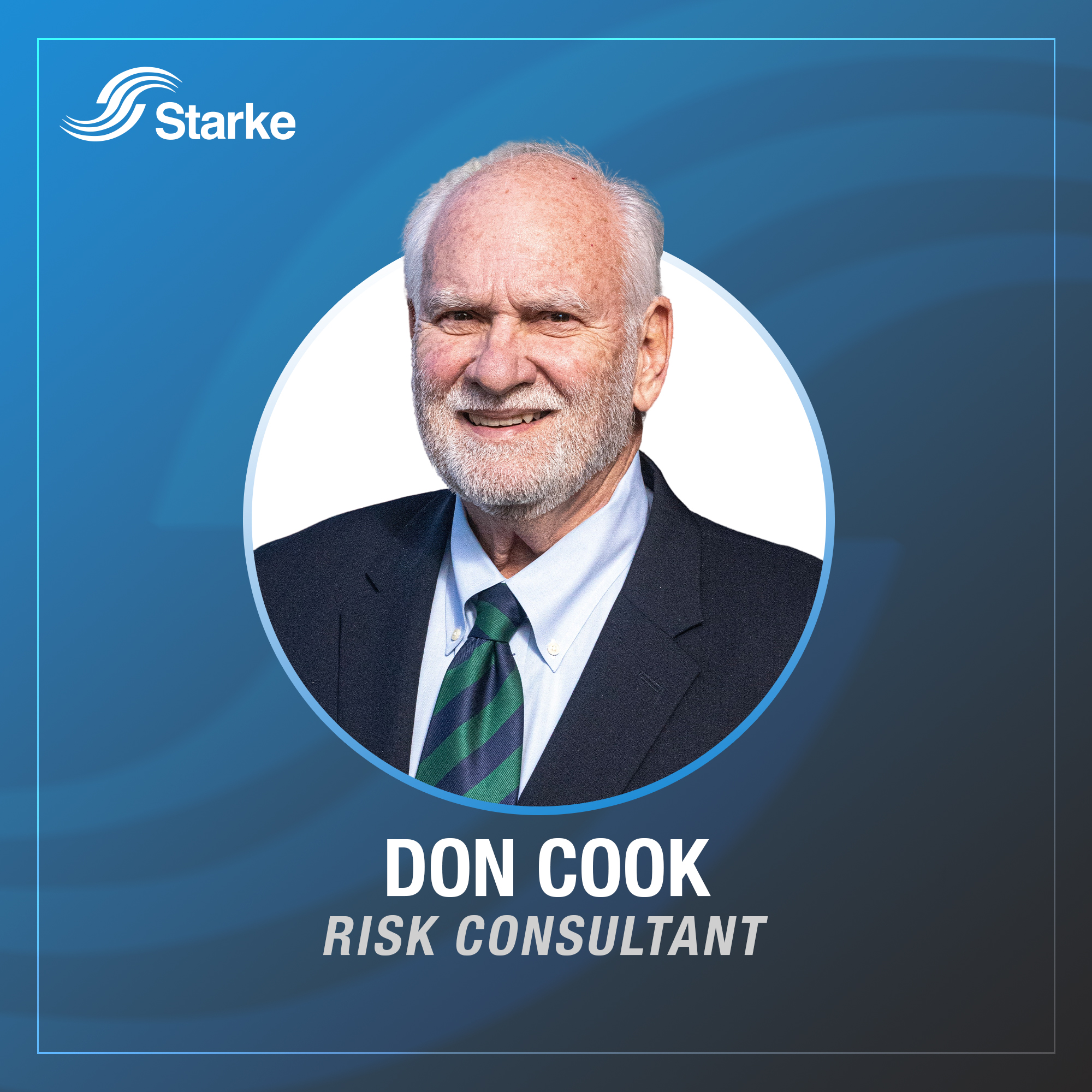 Starke Agency adds Don Cook as Risk Consultant • Starke Agency